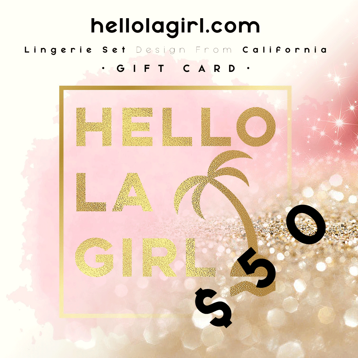 HELLO L.A. GIRL GIFT CARD - DIGITAL – Hello.LA.Girl